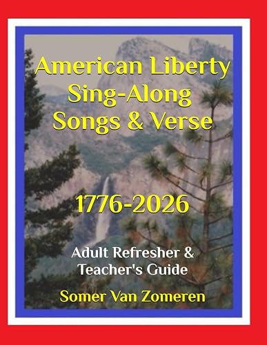 AMERICAN LIBERTY SING-ALONG SONGS & VERSE 1776-2026 (Liberty Sounds ...