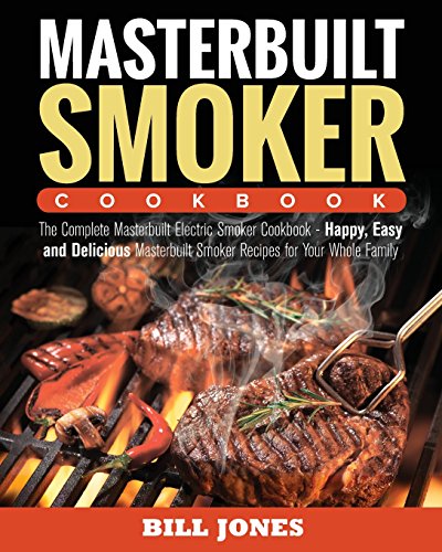 Amazon - Masterbuilt Smoker Cookbook: The Complete Masterbuilt Electric ...