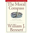 The Moral Compass: Stories for a Life's Journey: Bennett, William J ...