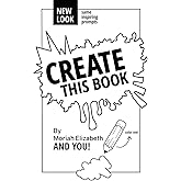 Create This Book 2: Elizabeth, Moriah: 9780692168721: Amazon.com: Books