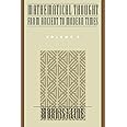Mathematical Thought from Ancient to Modern Times, Vol. 1: Kline, Morris: 9780195061352: Amazon ...