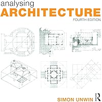 Analysing Architecture: Unwin, Simon: 9780415489287: Amazon.com: Books