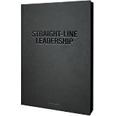Straight-Line Leadership: Tools for Living with Velocity and Power in ...