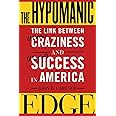 Amazon.com: The Hypomanic Edge: The Link Between (A Little) Craziness ...