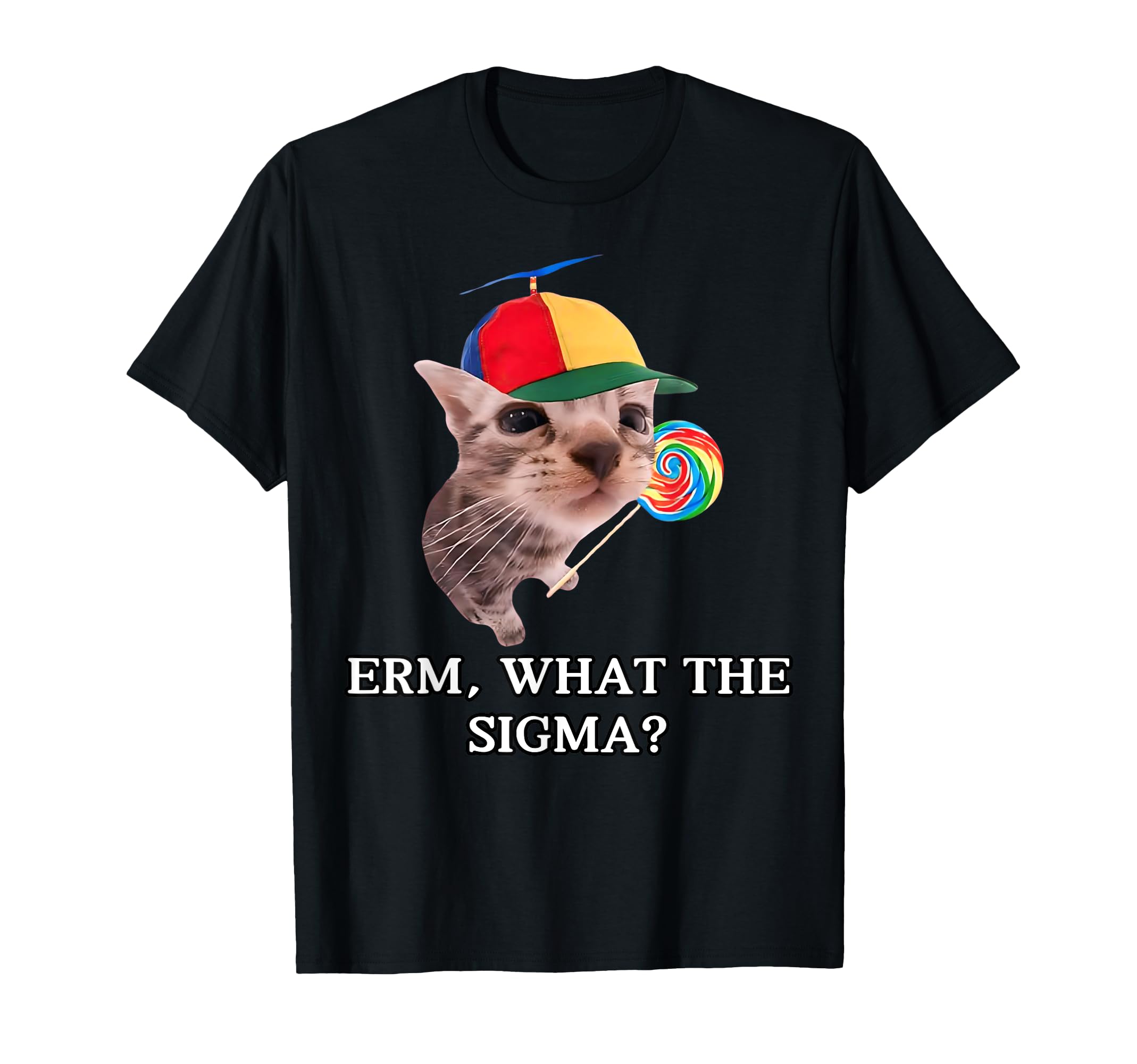 Erm What Sigma Cat Meme Funny Memes Internet Memes Joke Mens T-Shirt xl ...