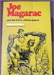 Joe Magarac and His U.S.A. Citizen Papers: Shapiro, Irwin ...