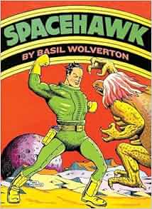 Amazon.com: Spacehawk (9781606995501): Basil Wolverton, Monte Wolverton ...