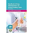 Handbook of Drug Administration via Enteral Feeding Tubes ...