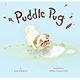 Puddle Pug: Norman, Kim, Yamaguchi, Keika: 9781454904366: Amazon.com: Books