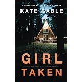 Girl Forgotten: Gripping psychological mystery thriller (A Detective ...