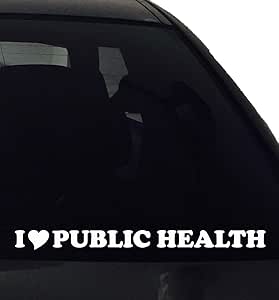 Amazon.com: Vinyl Decal I Love Public Health Sticker: Automotive