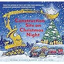 Construction Site on Christmas Night: Sherri Duskey Rinker, A.G. Ford ...