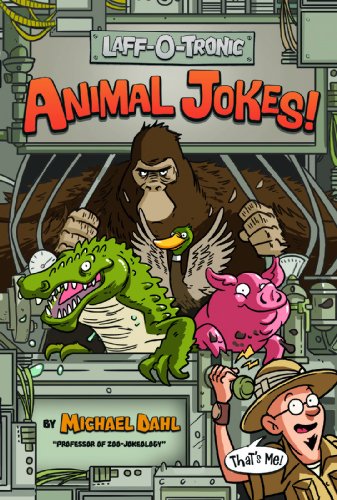 Laff-O-Tronic Animal Jokes! (Laff-O-Tronic Joke Books!): Dahl, Michael ...