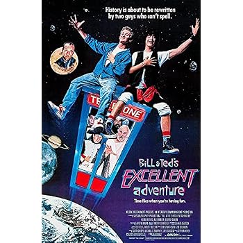 Amazon.com: Bill and Ted's Excellent Adventure - 1989 - Movie Poster ...