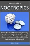 Smart Drugs: The Truth About Nootropics: An Introductory Guide to ...