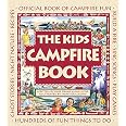 The Kids Campfire Book: Official Book of Campfire Fun (Family Fun ...