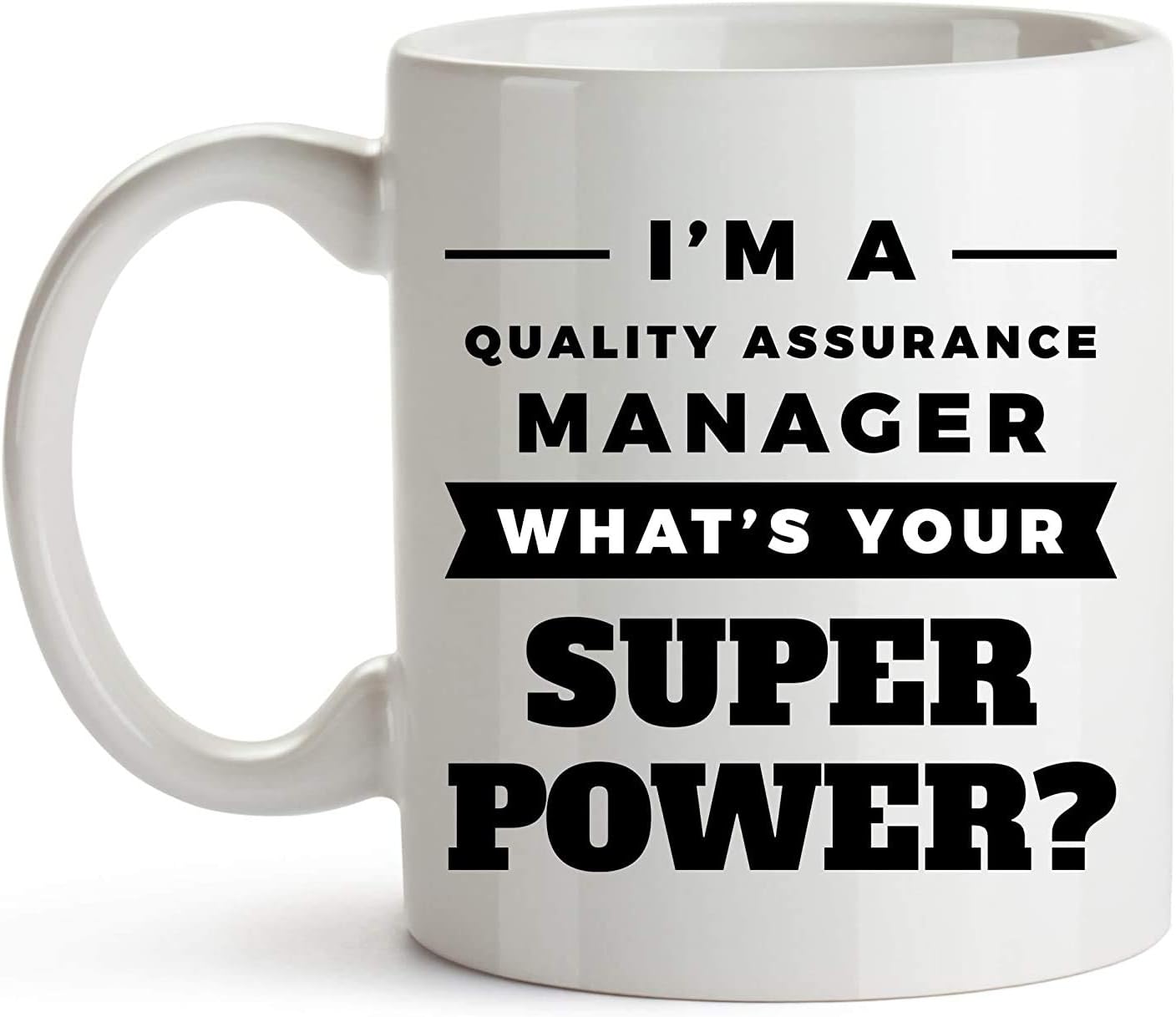 11 oz Coffee Mug, Quality Assurance Managers Mug Quality Assurance ...