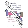 Contextualization: Meanings, Methods, and Models: David J. Hesselgrave ...