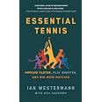 Essential Tennis: Westermann, Ian, Chasnoff, Joel: 9781250765239 ...