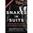 Snakes in Suits, Revised Edition: Understanding and Surviving the ...