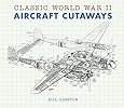 Classic World War II Aircraft Cutaways (Transport): Amazon.co.uk: Bill ...