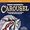 Rodgers & Hammerstein's Carousel: The Complete Book and Lyrics of the ...