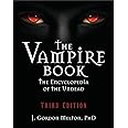 The Vampire Book: The Encyclopedia of the Undead (The Real Unexplained! Collection): Melton, J ...