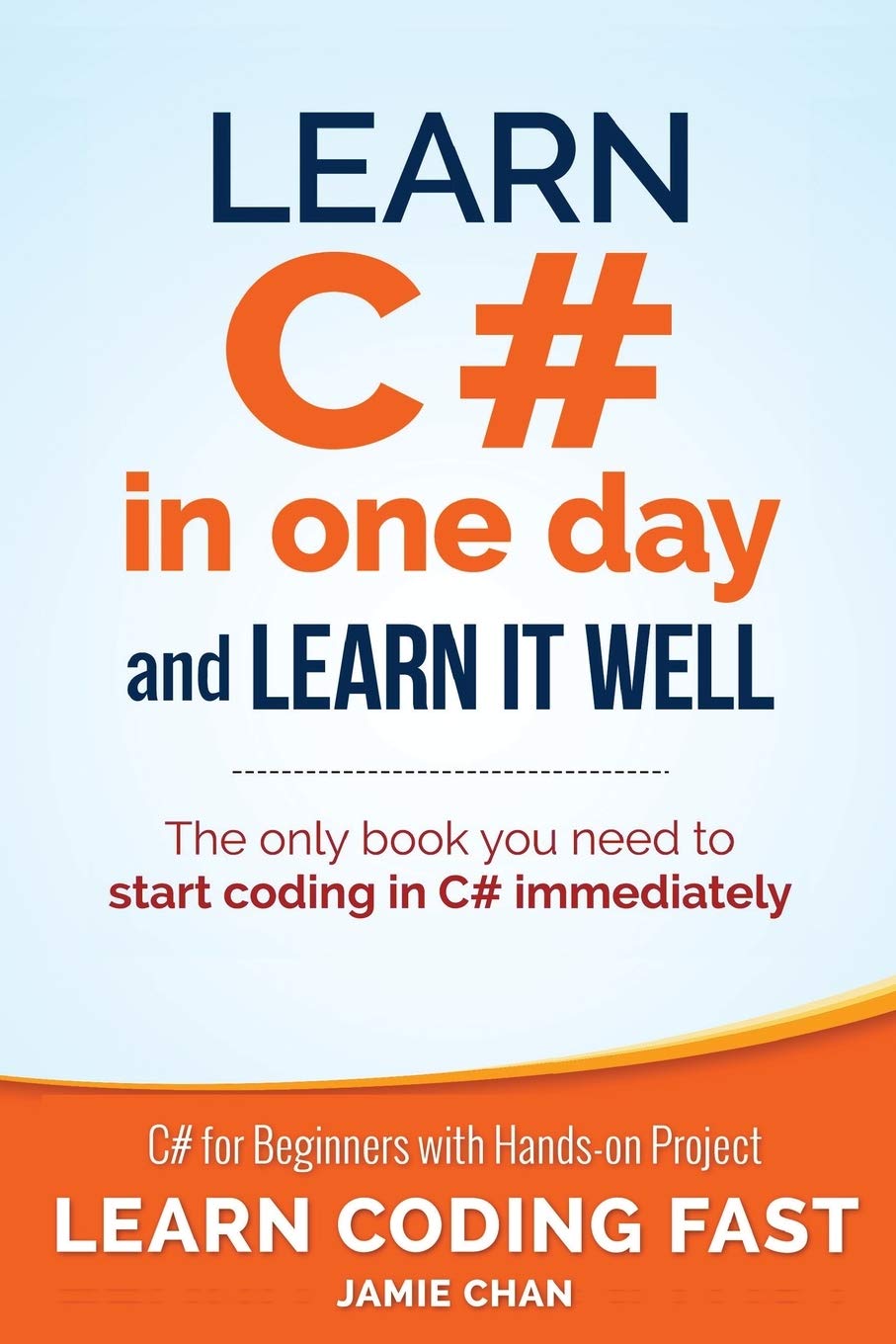 Mua Learn C# in One Day and Learn It Well: C# for Beginners with Hands ...