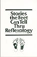 Stories the Feet Can Tell Thru Reflexology: Eunice Ingham: Amazon.com ...