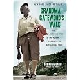 Grandma Gatewood's Walk: The Inspiring Story of the Woman Who Saved the ...
