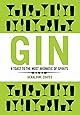 Gin: A Toast to the Most Aromatic of Spirits: Coates, Geraldine ...