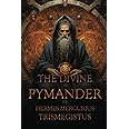 The Divine Pymander Of Hermes Mercurius Trismegistus: Mercurius ...