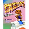 Amazon.com: Gingerbread Man Superhero!: 9781589805217: Ashley Clarence ...