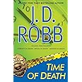 Time of Death (In Death): Robb, J. D.: 9780425240823: Amazon.com: Books