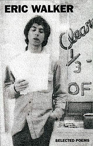 Selected Poems: Walker, Eric, Foye, Raymond: 9781732974203: Amazon.com ...