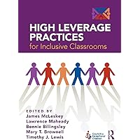 High Leverage Practices for Inclusive Classrooms: McLeskey, James, Maheady, Larry, Billingsley ...
