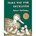 Make Way for Ducklings: McCloskey, Robert, McCloskey, Robert ...