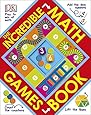 The Incredible Math Games Book: DK: 0790778036287: Amazon.com: Books
