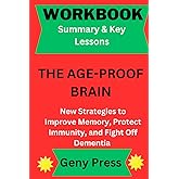 Amazon.com: The Age-Proof Brain: New Strategies to Improve Memory ...