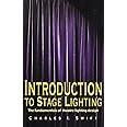 Introduction to Stage Lighting: The Fundamentals of Theatre Lighting ...