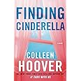 Finding Cinderella: A Novella (3) (Hopeless): Hoover, Colleen