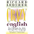 Crazy English: Lederer, Richard: 9780671023232: Amazon.com: Books