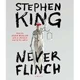 Amazon.com: Never Flinch: A Novel: 9781668089330: King, Stephen: Books