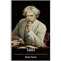 '1601' A Tudor Fireside Conversation: Twain, Mark; Alan Odle: Amazon ...