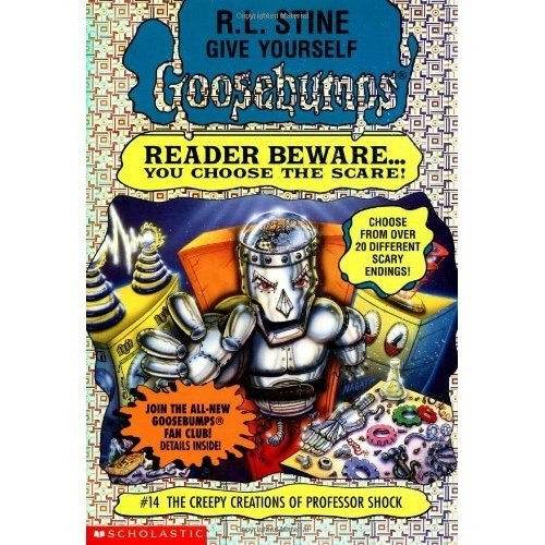 Goosebumps : The Creepy Creations Of Professor Shock: R.L.STINE ...