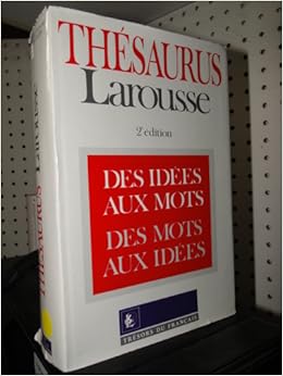 Thesaurus Larousse (French Edition): Pechoin: 9782033201487: Amazon.com ...