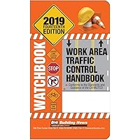 WATCHBOOK: Work Area Traffic Control Handbook 2019 - Fourteenth Edition ...