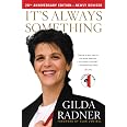 It's Always Something: Twentieth Anniversary Edition: Radner, Gilda ...