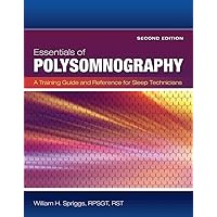 Spriggs's Essentials of Polysomnography: A Training Guide and Reference ...