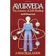 Ayurveda: The Science of Self Healing: A Practical Guide: Vasant Lad ...